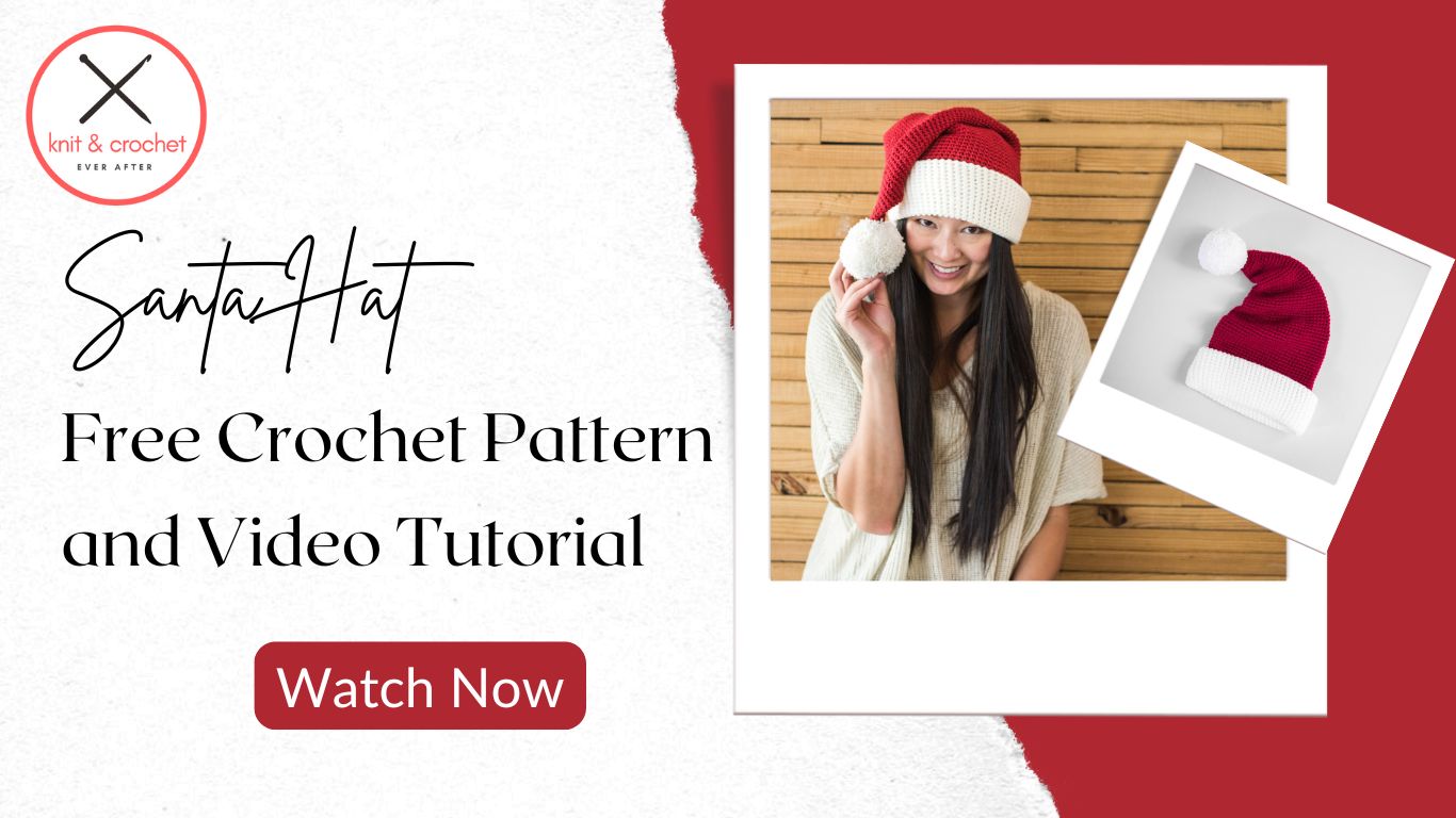 Free Crochet Santa Hat Pattern! Plus Video Tutorial ~ Knit and Crochet Ever After