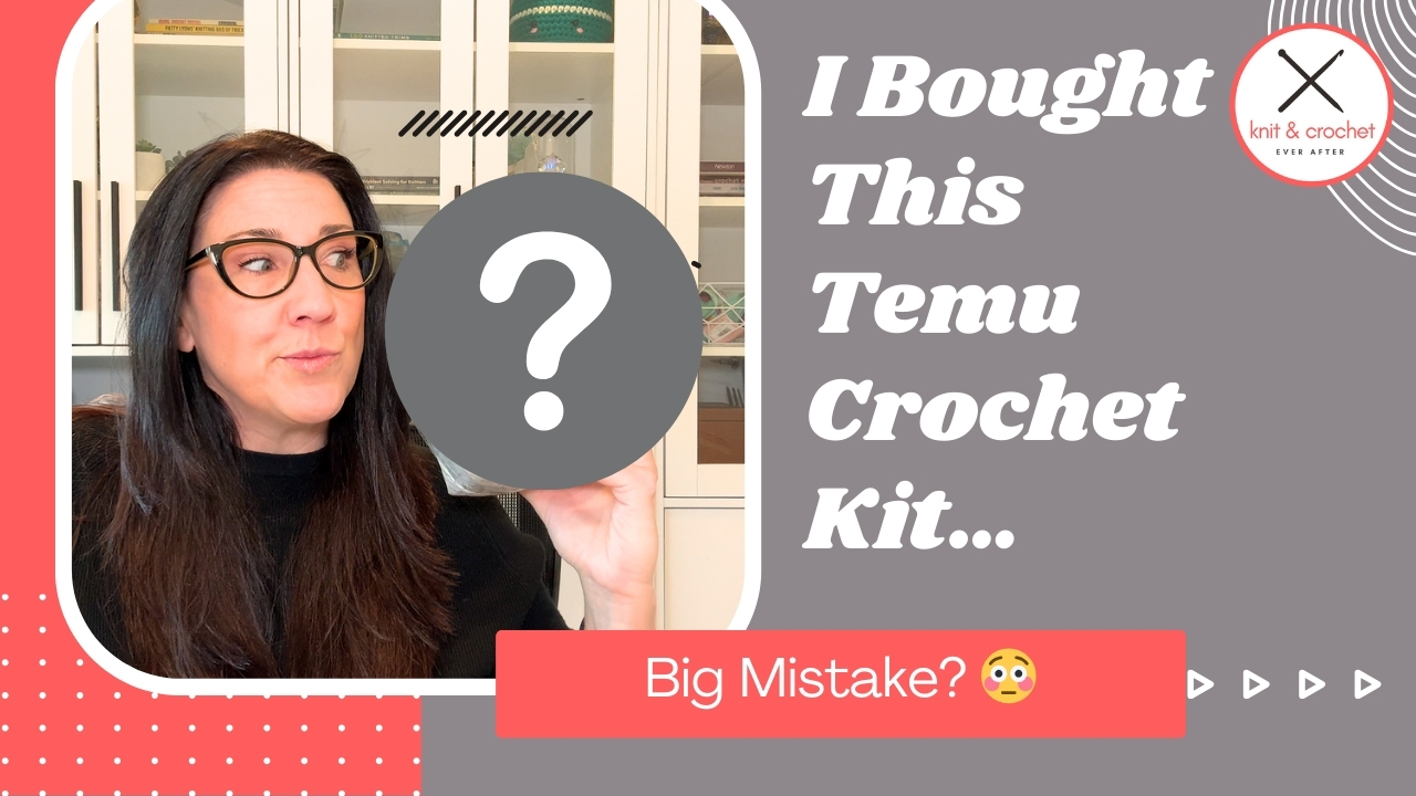 Are Temu Crochet Kits Worth It? ~ I Bought Some To Find Out ~ Knit and ...